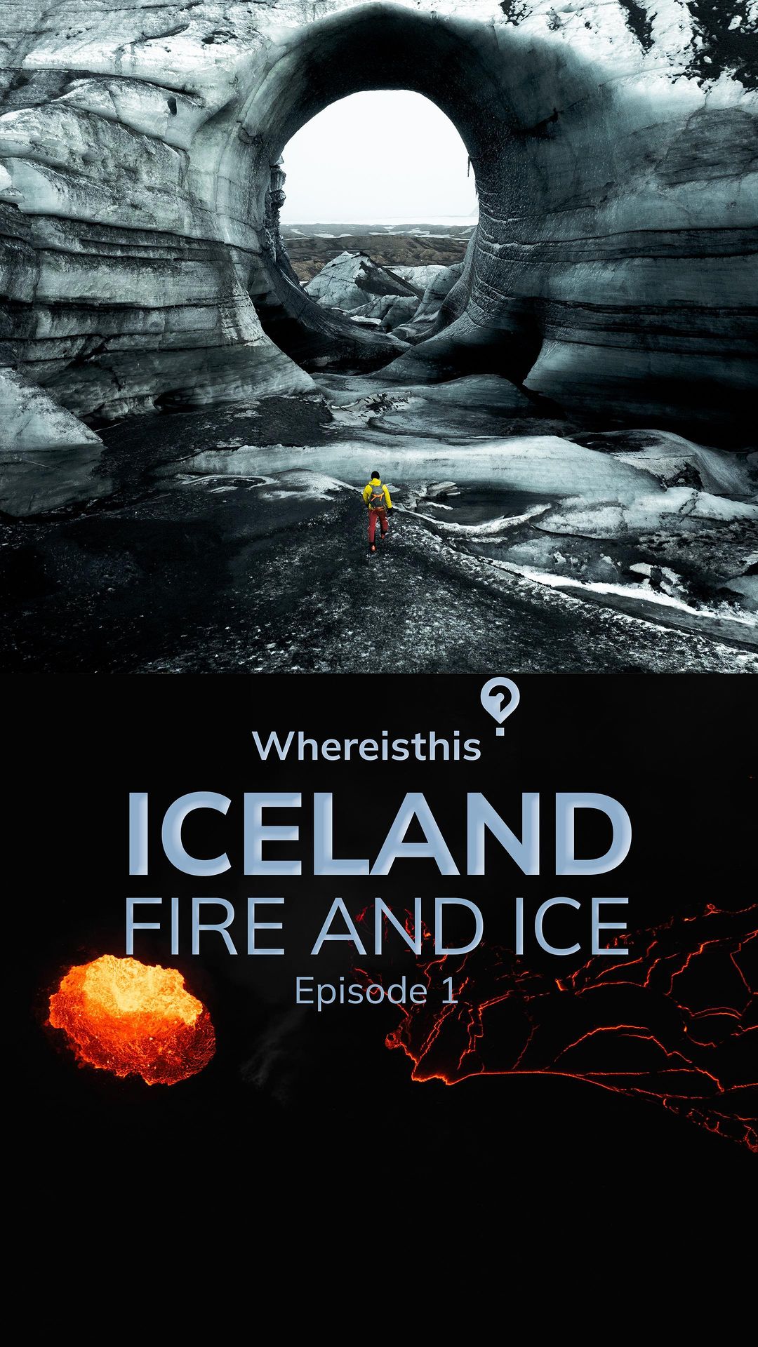 ICELAND | Fire and Ice | A Whereisthis Original - Whereisthis